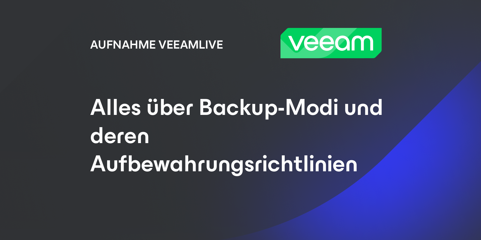 Alles über Backup-Modi und deren Aufbewahrungsrichtlinien