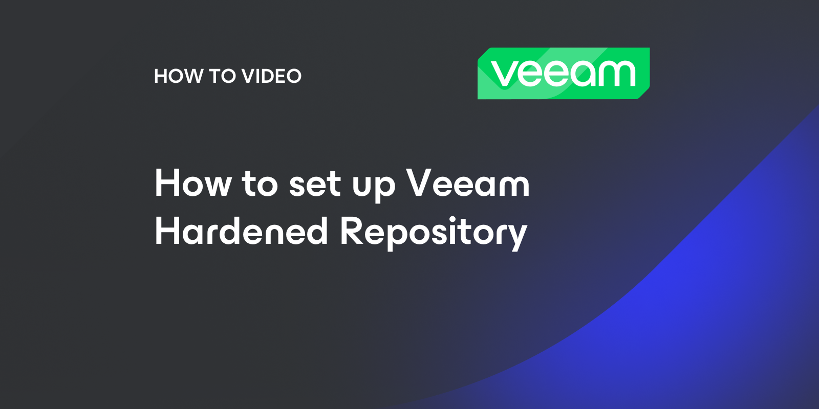 How to set up Veeam Hardened Repository