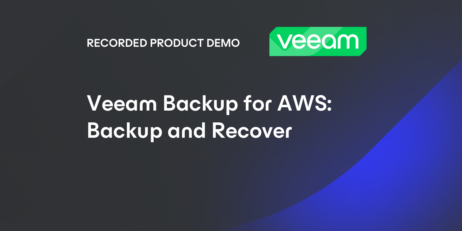 Veeam Backup for AWS: Backup and Recover