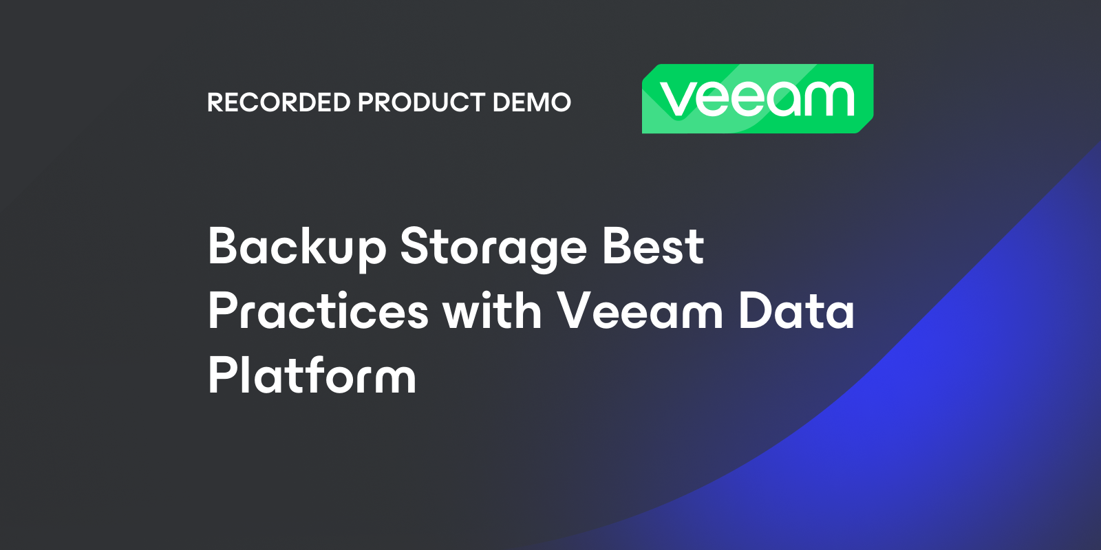 Veeam Data Platform — Backup Storage Best Practices